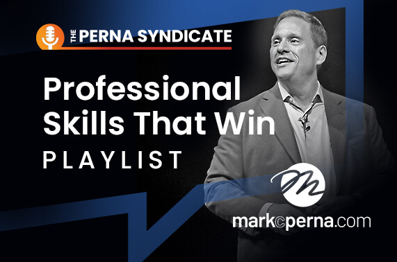 Professional Skills That Win Playlist | Mark C. Perna